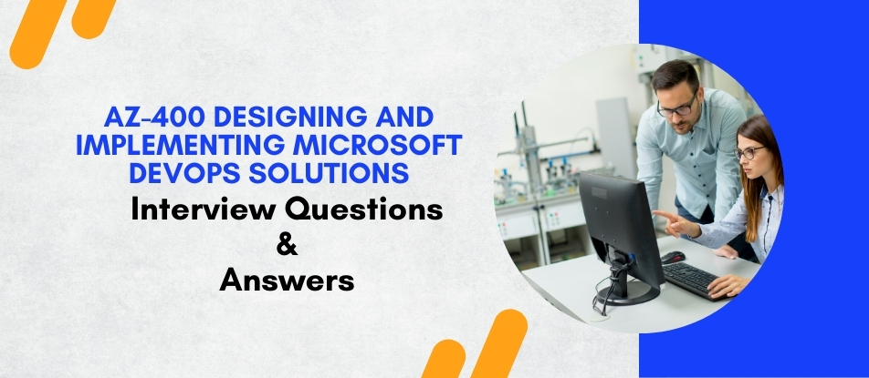 Top 30 AZ-400 Designing and Implementing Microsoft DevOps solutions ...