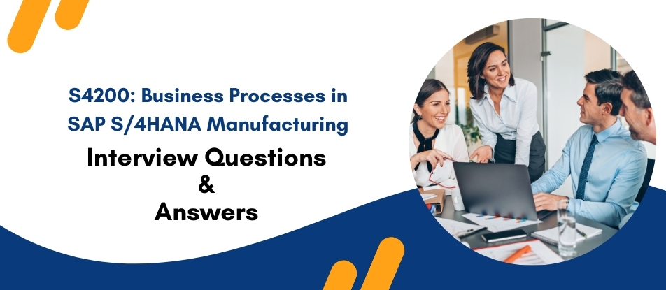 Top 30 S4200: Business Processes in SAP S/4HANA Manufacturing Training ...