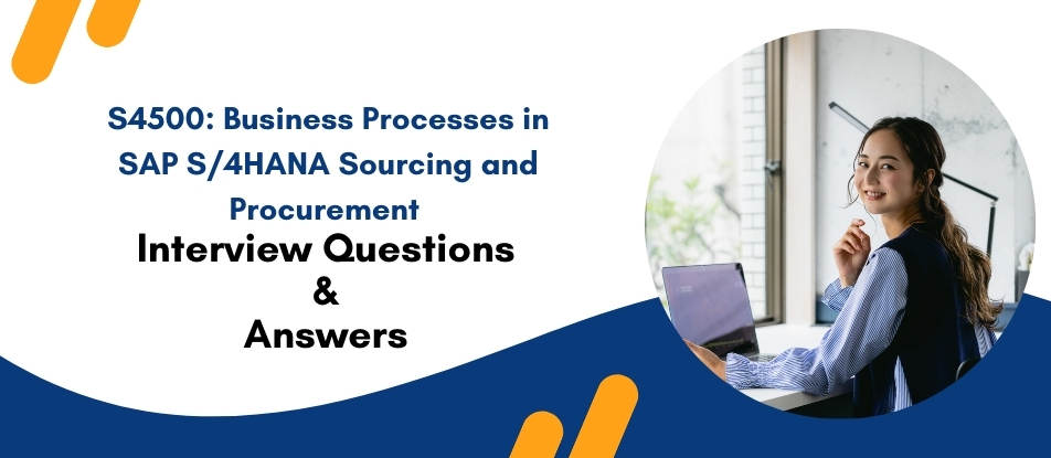 Top 30 S4500: Business Processes in SAP S/4HANA Sourcing and ...